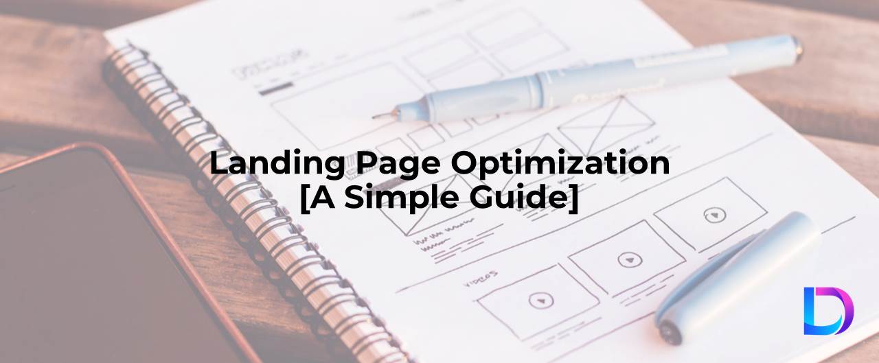 Landing Page Optimization [A Simple Guide]